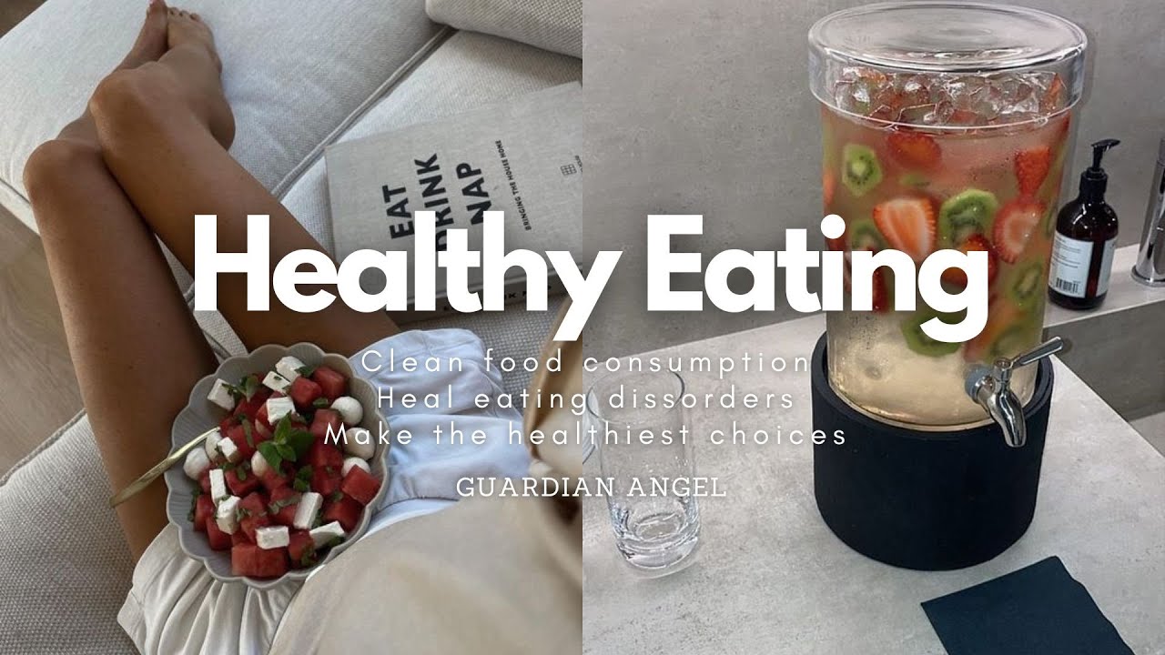 CLEANEST DIET EVER 🍉 ( BEST SUBLIMINAL FOR HEALTHY EATING ) - YouTube