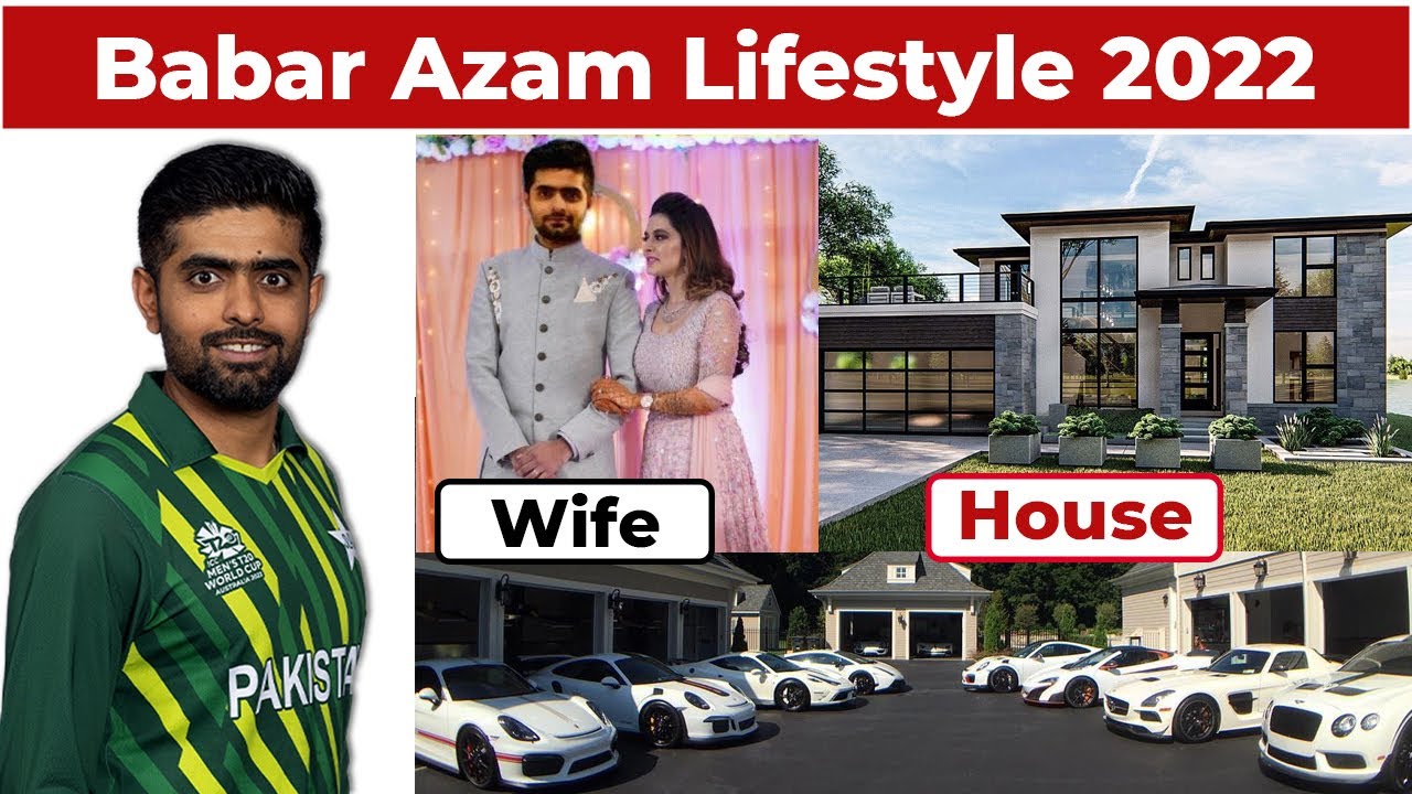 Babar Azam Lifestyle 2022,Wife, Family, House, Cars, Biography, Records ...