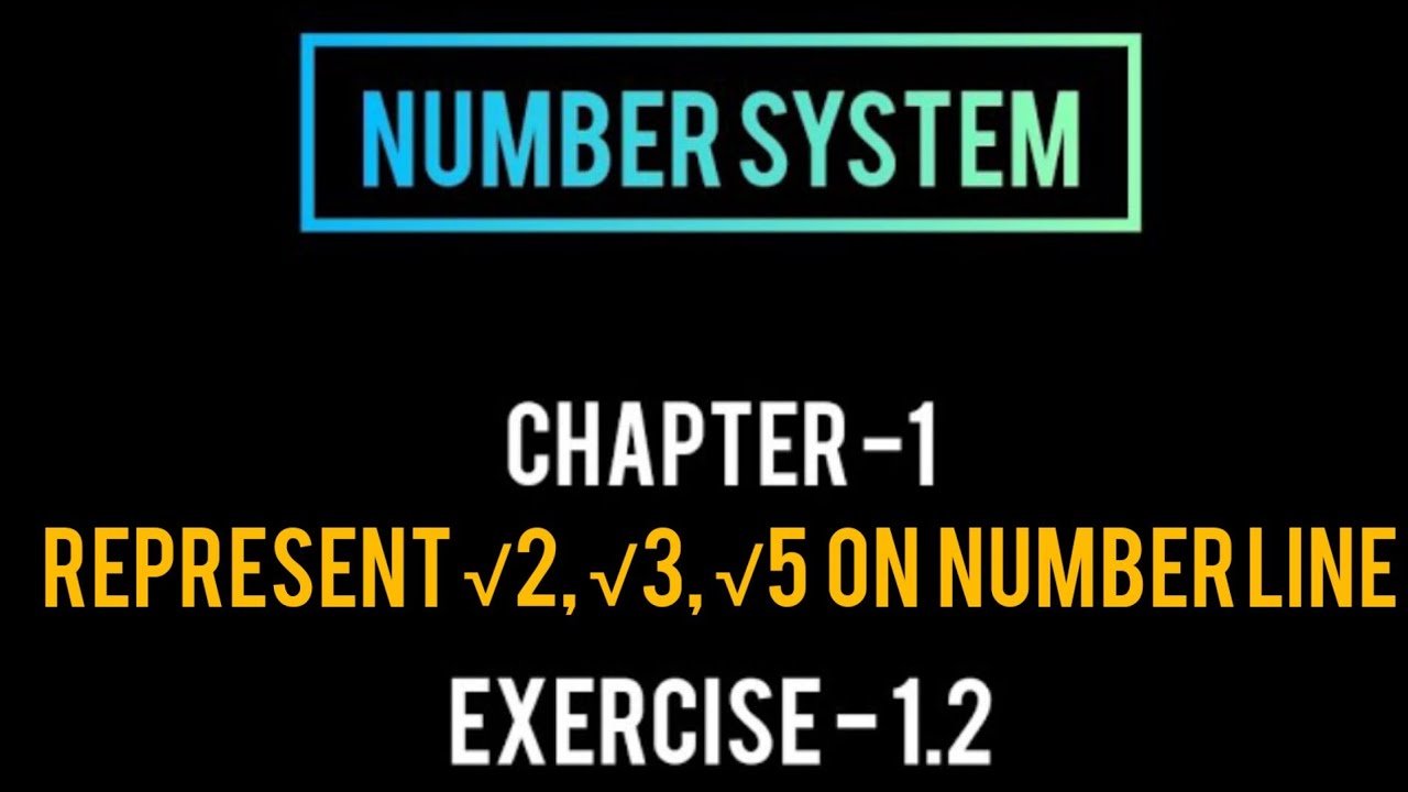 Class - 9 | Maths | Chapter - 1 | Number system | Exercise - 1.2 ...