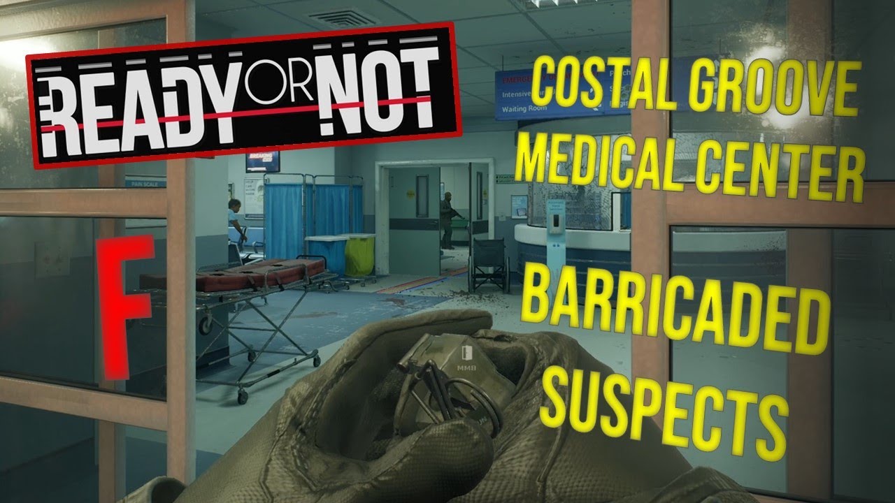 Ready or Not - Medical Center: Barricaded Suspects (Entry Team ...