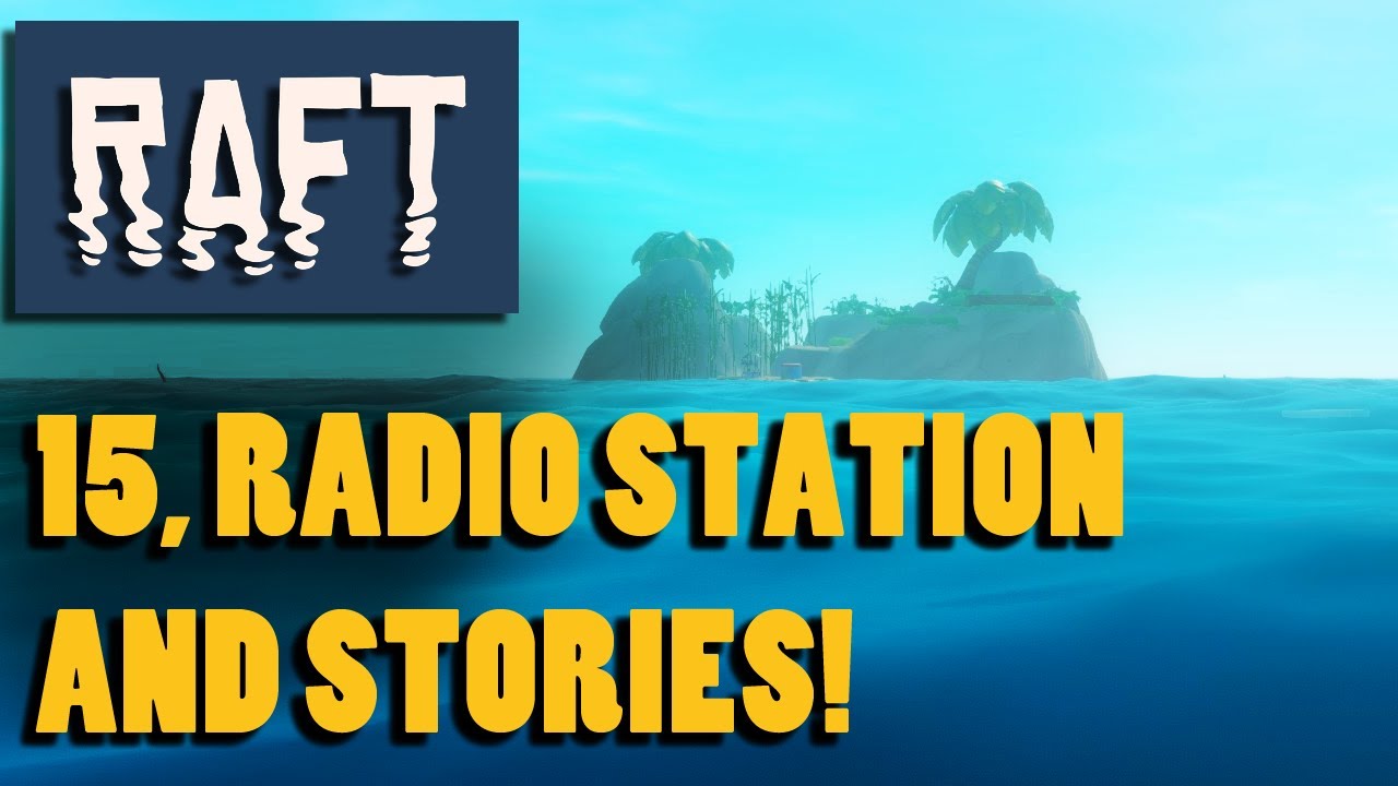 RAFT: Radio Station and Stories! - YouTube