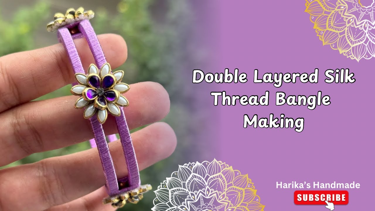 Double layer silk thread bangle making | Thread bangle making #diy # ...