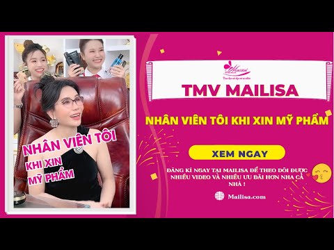 Thẩm Mỹ Viện Mailisa Khi Nhân Viên Tôi Xin Mỹ Phẩm Cả Nhà Thấy NV Nhà ...