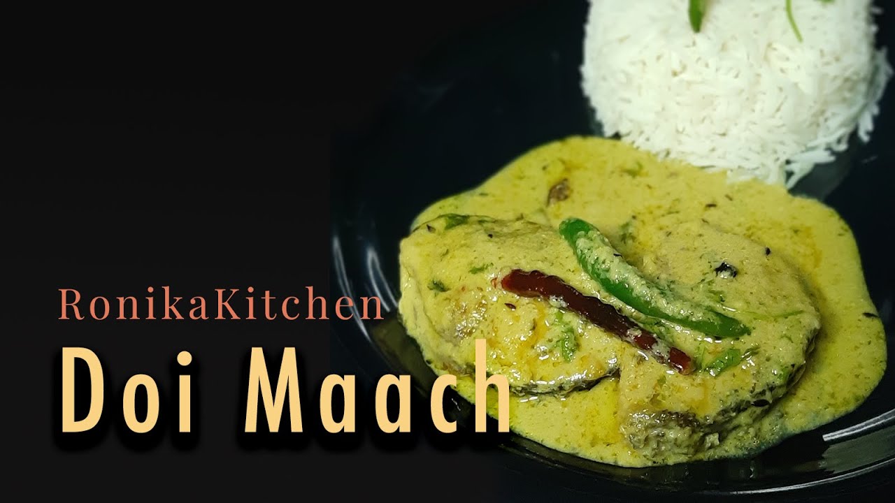 Doi Maach (Fish in Yogurt Gravy) / Doi Rui Fish Recipe in Bengali Style ...