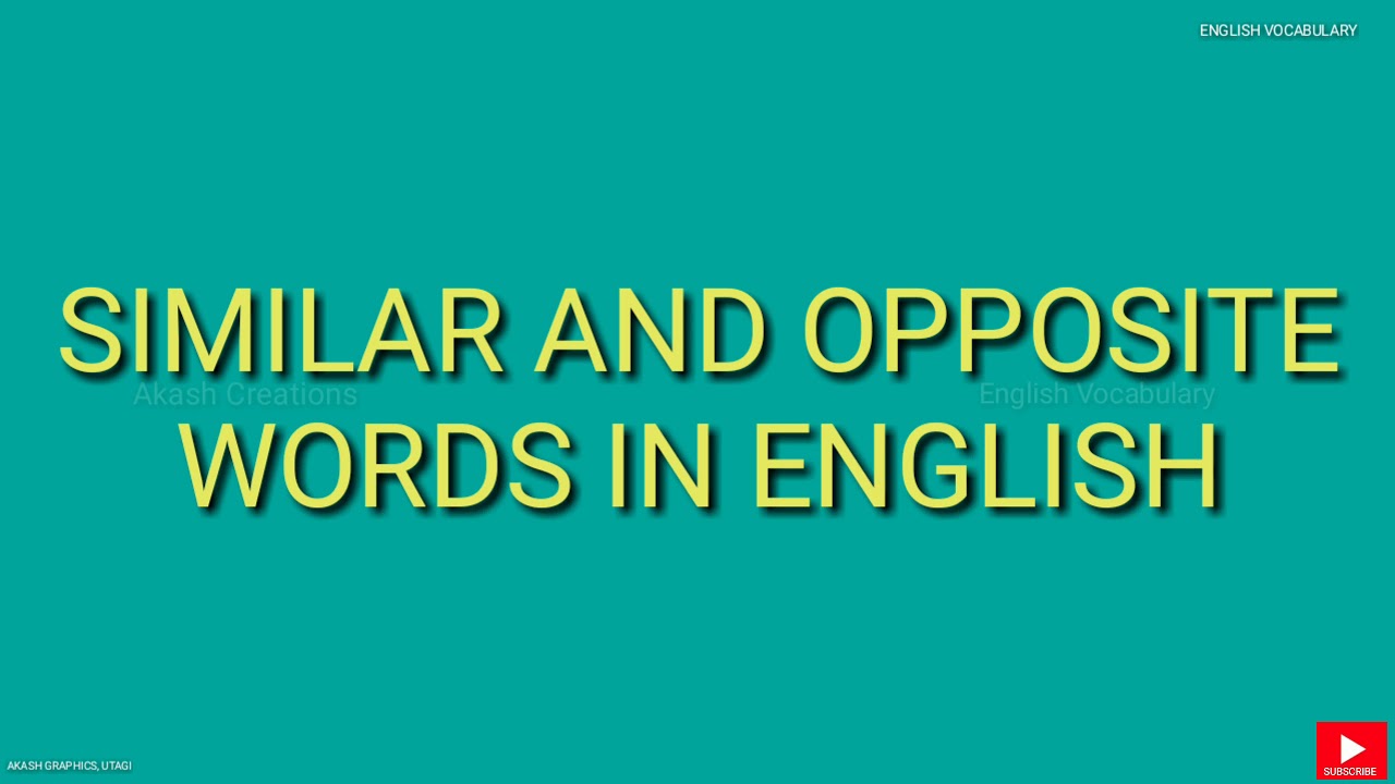 Similar and opposite words _English Vocabulary - YouTube