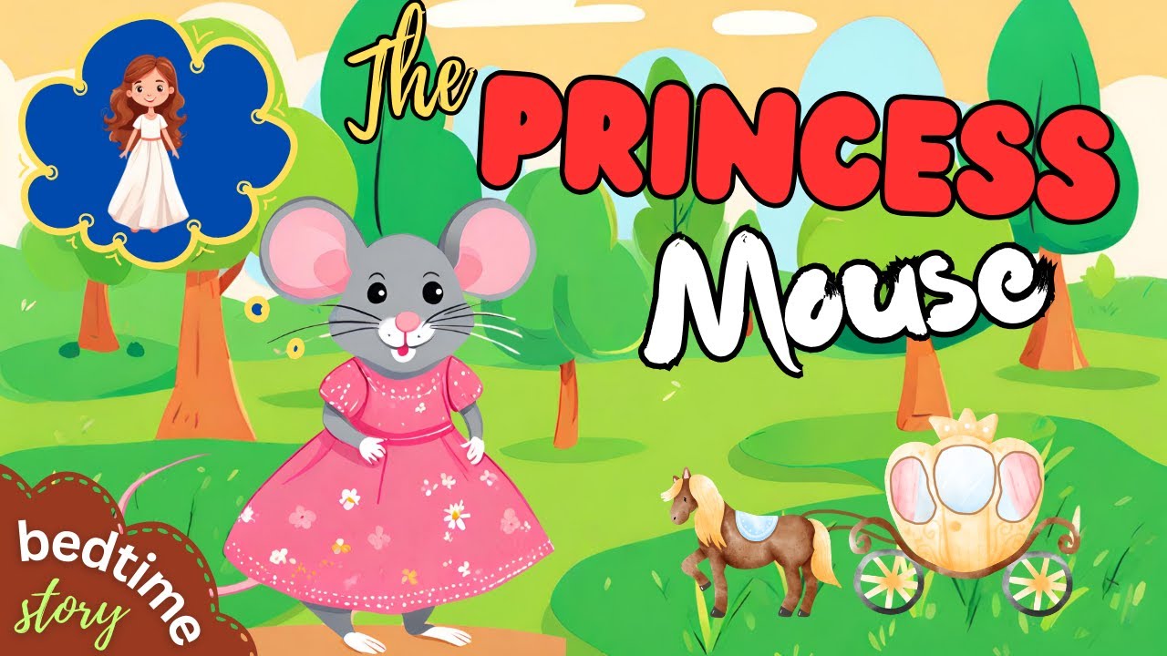 a story of a mouse princess, A MOUSE WHO WAS A PRINCESS, story telling ...