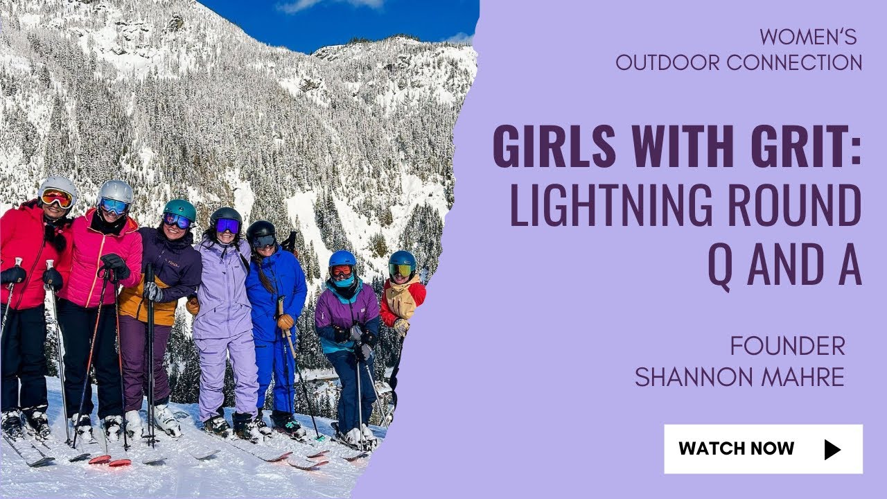 Girls with Grit Exploring the Outdoors with Shannon Mahre - YouTube
