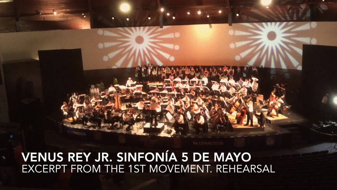Sinfonía 5 de Mayo. Venus Rey Jr. Excerpt from the 1st Movement. - YouTube
