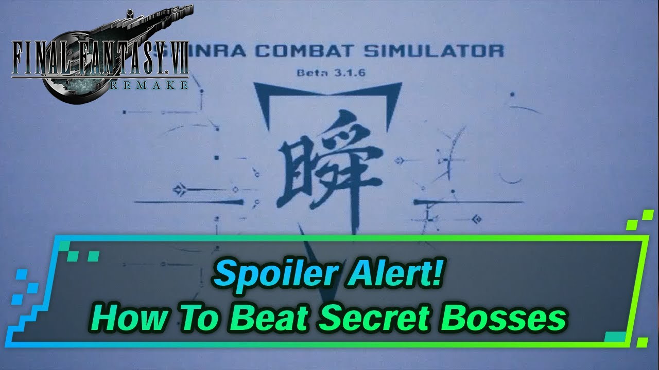 【Final Fantasy 7 Remake】How To Beat Secret Bosses【FF7R】 - YouTube