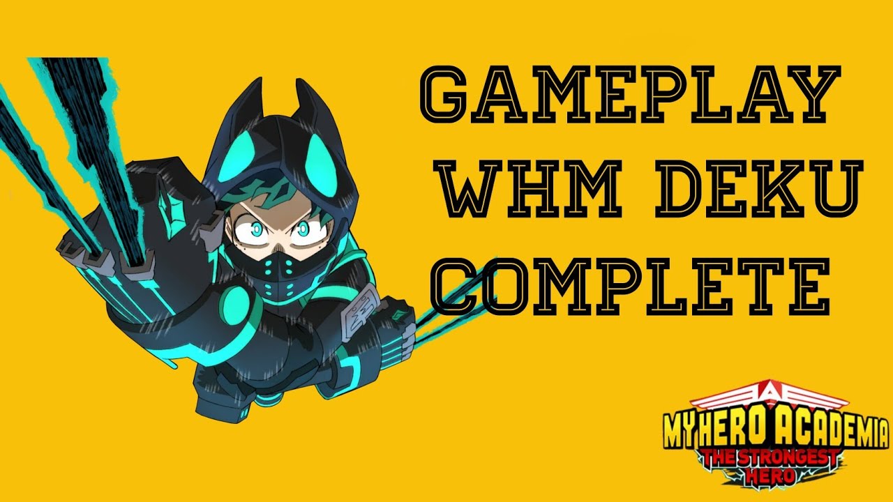 WHM Deku | Gameplay Complete | MHA TSH - YouTube