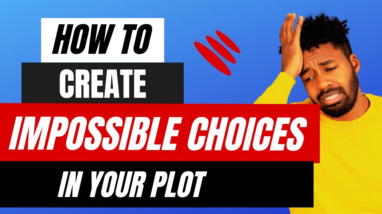 Using IMPOSSIBLE Choices for More Powerful Novel - YouTube