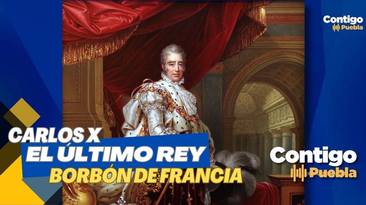 Carlos X de #Francia y el fin de la #monarquía absoluta - YouTube