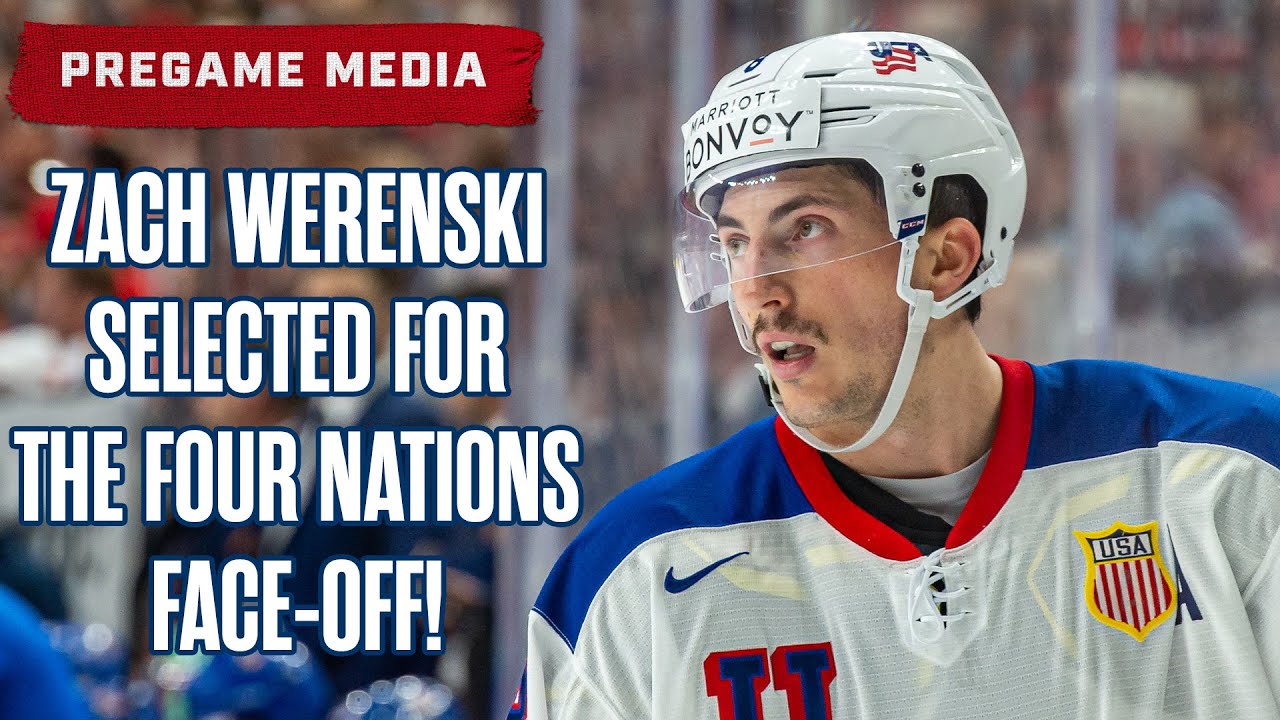 ZACH WERENSKI is Heading to the Four Nations Face-Off to Represent USA ...