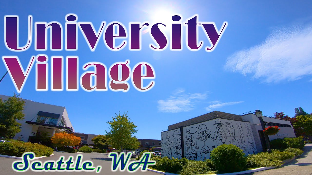 Driving Tour of the University Village Outdoor Mall - Seattle WA ...