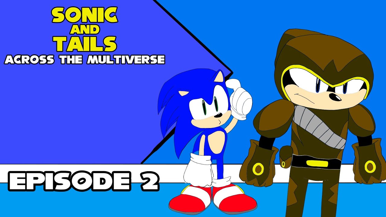 He's On Our Side? - Ep. 2 | Sonic and Tails: Across the Multiverse ...