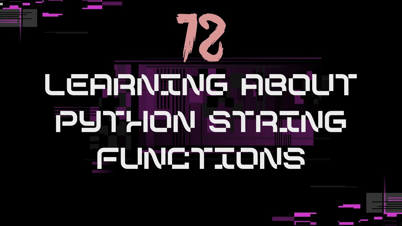 12learning About Python String Functions Youtube