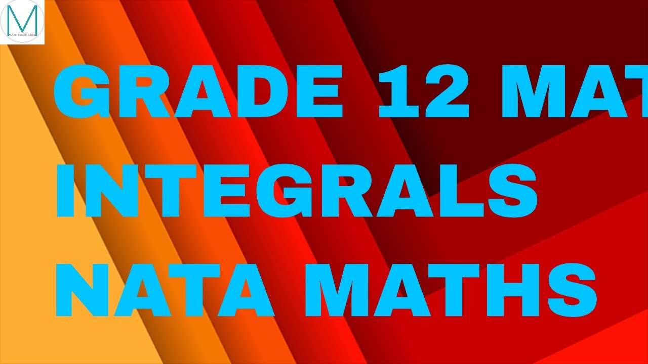 GRADE 12 MATHS: INTEGRATION - YouTube