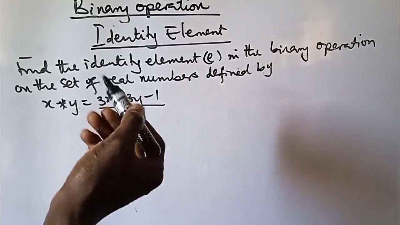 Identity Element in Binary Operations Mathematics - YouTube