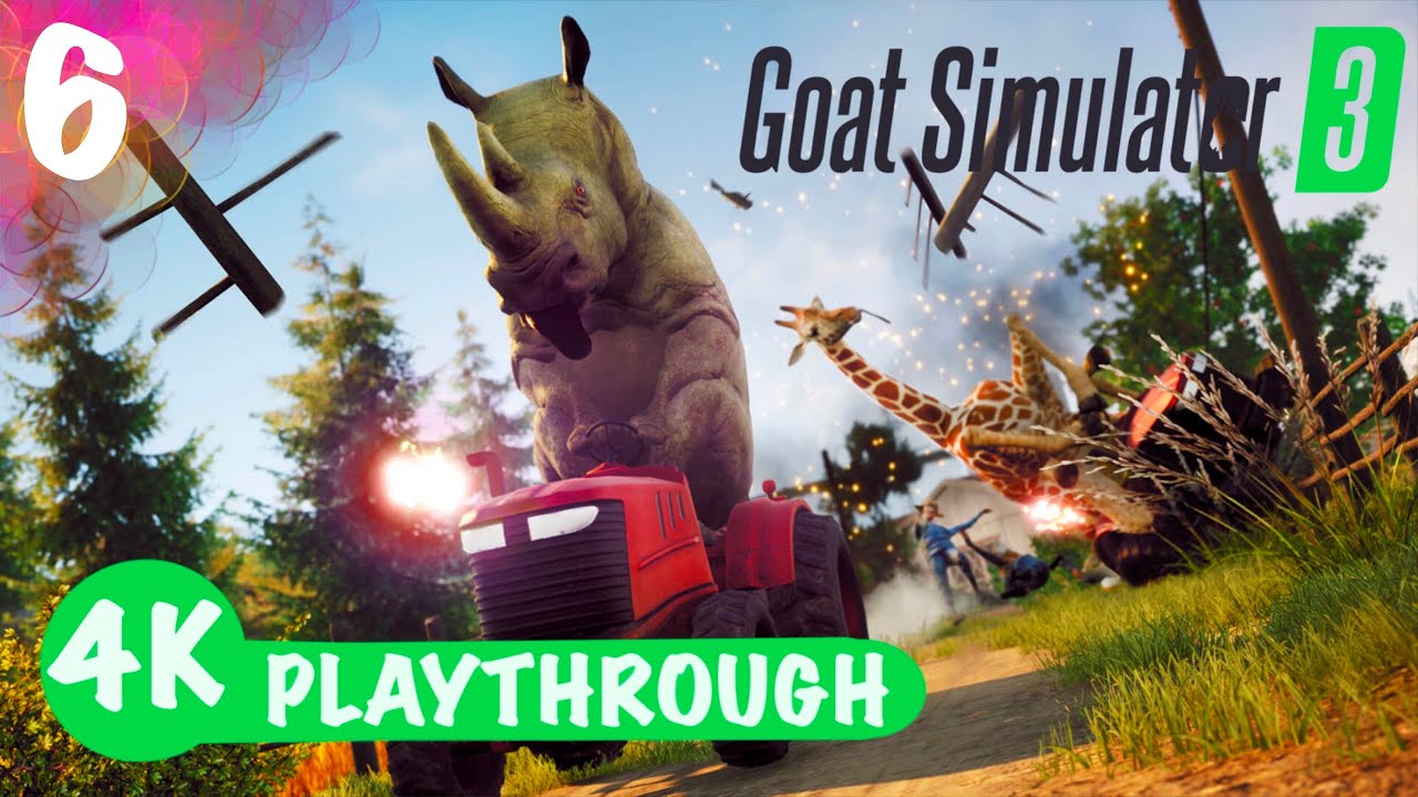 Goat Simulator 3 4K Playthrough Part 6 - YouTube