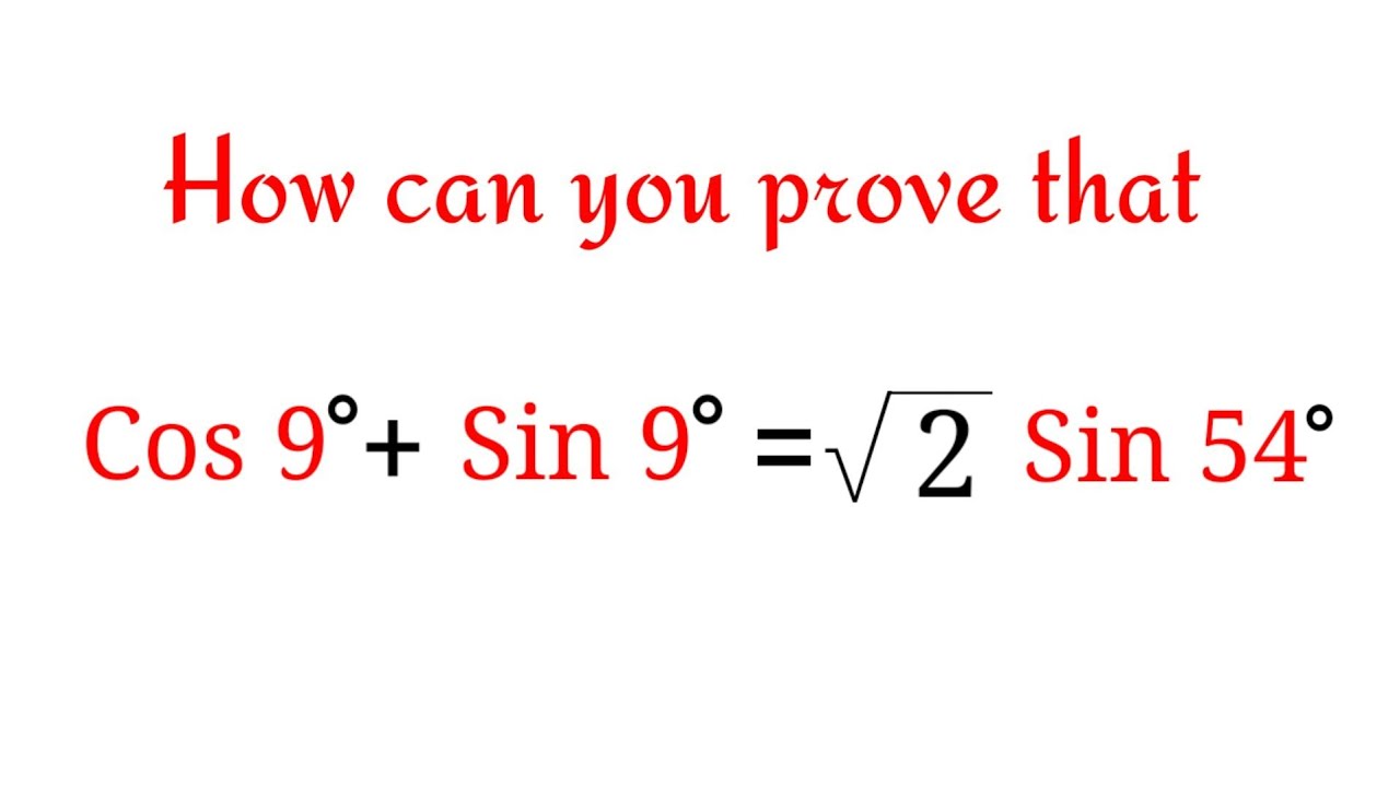 Prove That Cos9 Sin9 2Sin54 mathsvideotech Cos9 Sin9 YouTube Prove That Cos9 Sin9 2Sin54 mathsvideotech Cos9 Sin9 YouTube