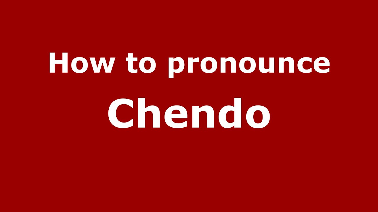 How to pronounce Chendo (Spanish/Spain) - PronounceNames.com - YouTube