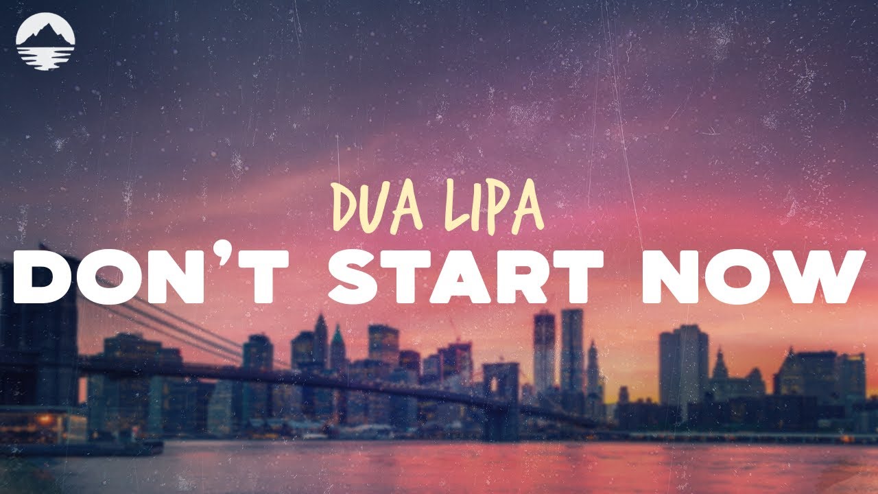 Dua Lipa - Don't Start Now | Lyrics - YouTube