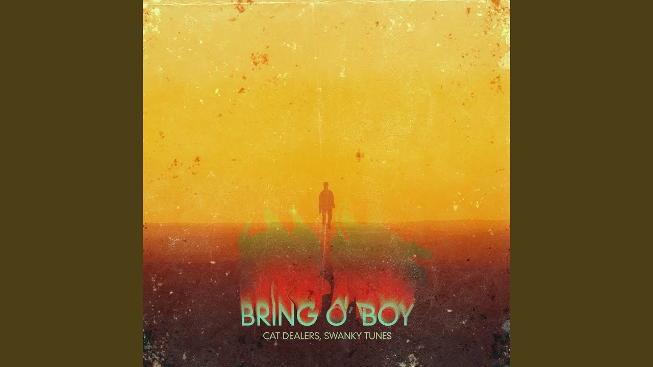 Bring O' Boy - YouTube Music