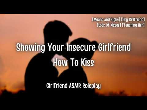 Teaching Your Girlfriend To Kiss [F4A] [Kissing] [Moans & Whimpers] [Shy GF] [ASMR Audio Roleplay]