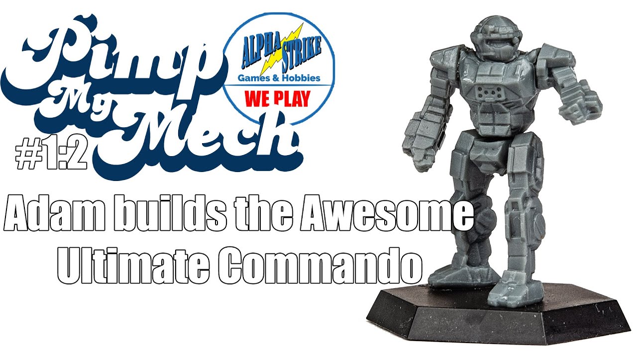 Pimp My Mech #1:2 - Adam Builds The Awesome Ultimate Commando - YouTube