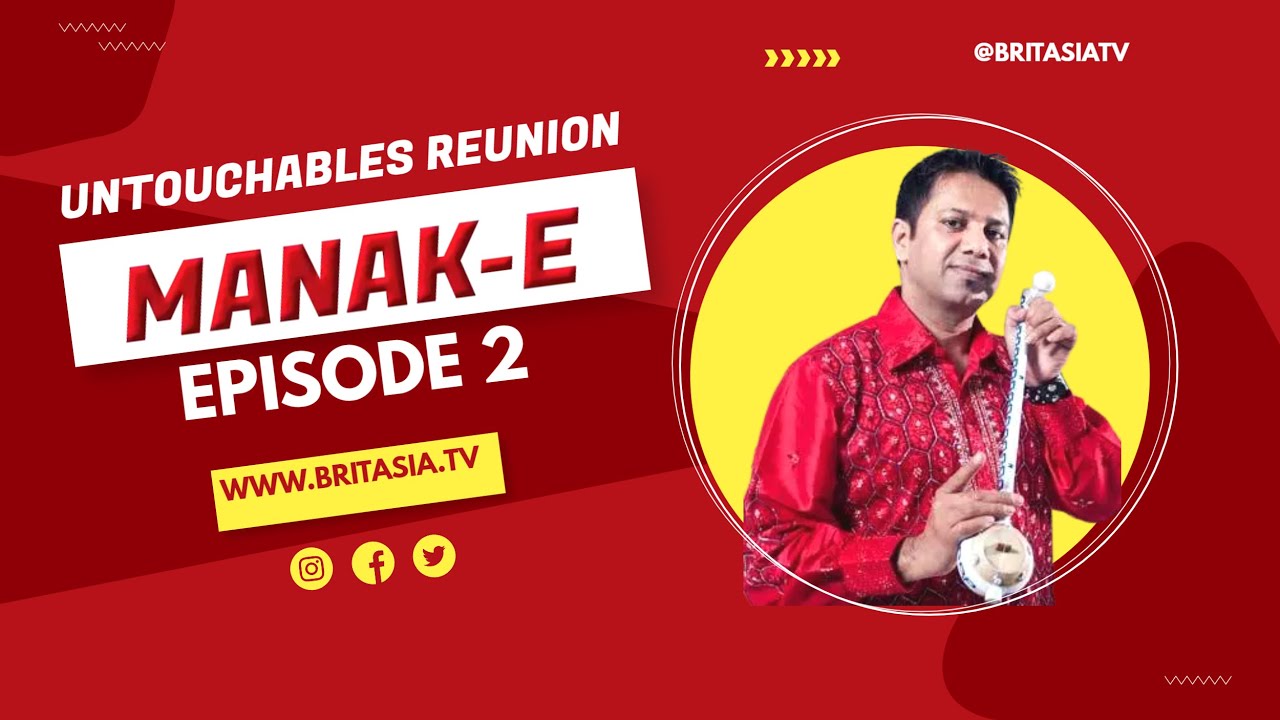 Finding Untouchables UK - Finding Manak-e | Brit Asia Podcast | Ep 2 ...