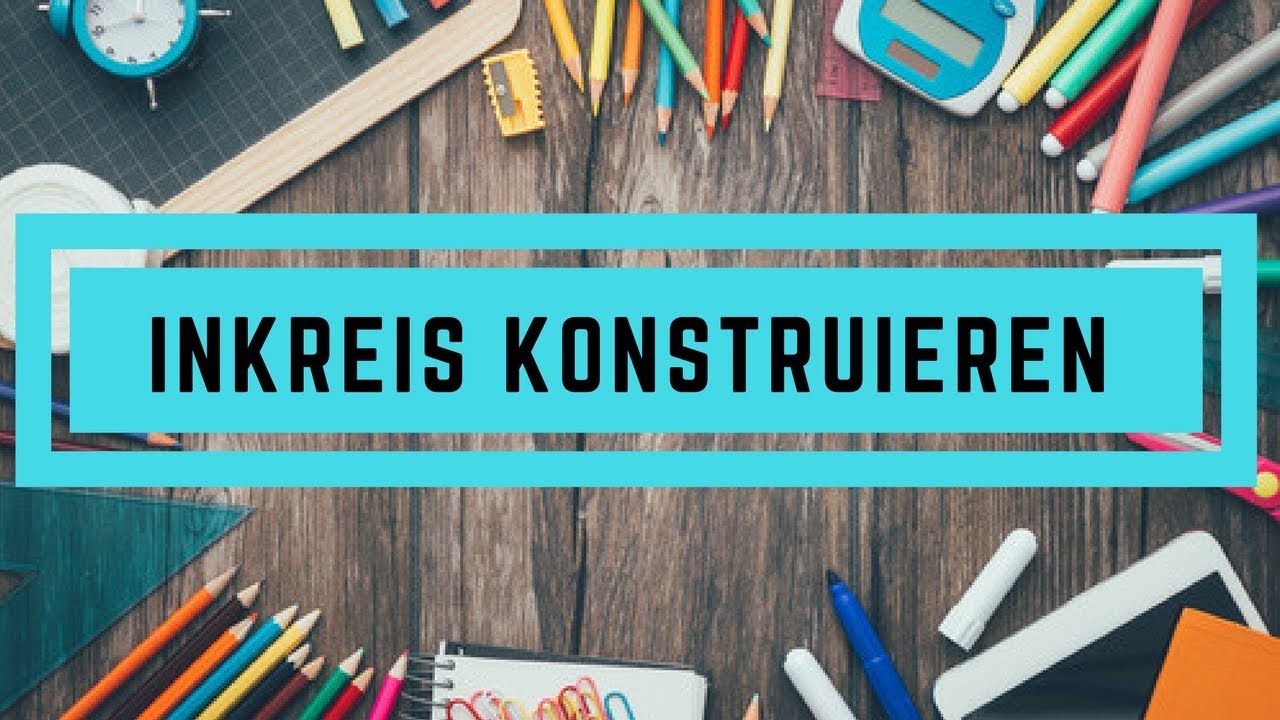 Inkreis konstruieren (Anleitung) - YouTube