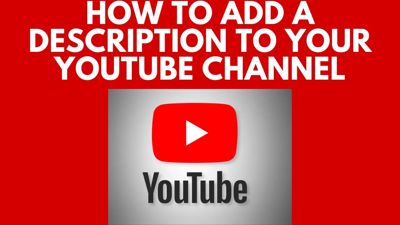 How to add a description to your YouTube channel - YouTube