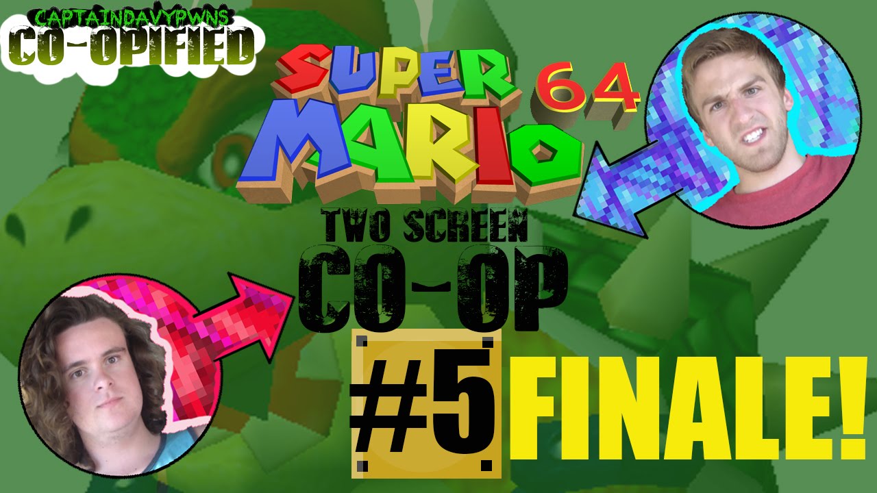 2 Player Super Mario 64 Co-op - CO-OPIFIED Episode 5 - Two Screen ...