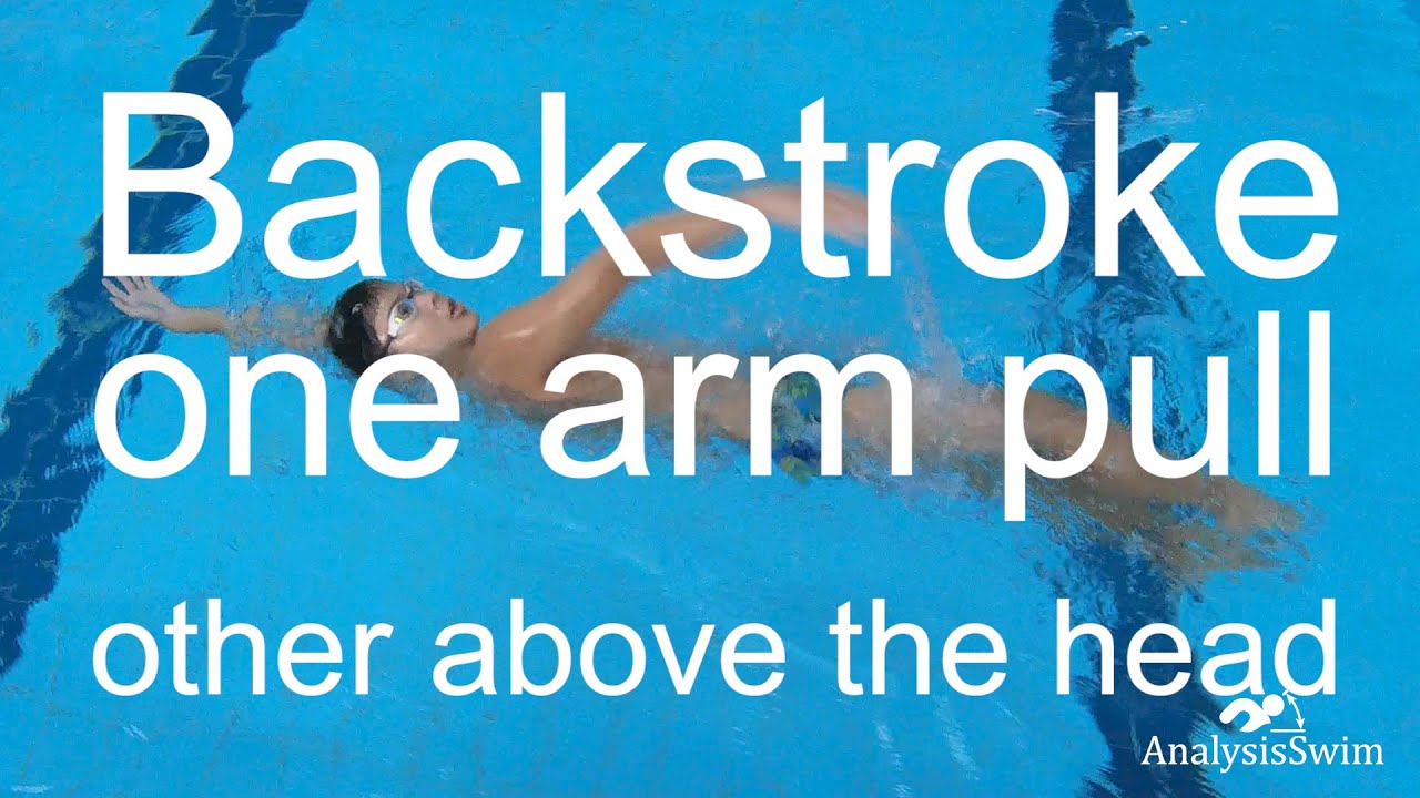 Backstroke one arm pull other above the head - YouTube