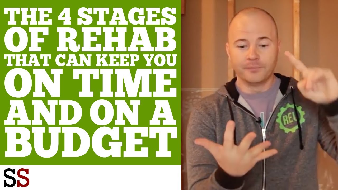 The 4 Stages of Rehab that Can Keep You on TIME and on BUDGET - YouTube