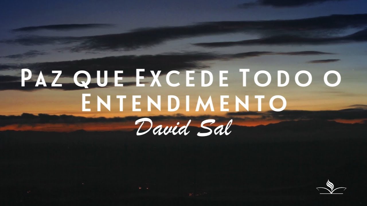 Paz que Excede Todo Entendimento - Viva a Palavra - YouTube
