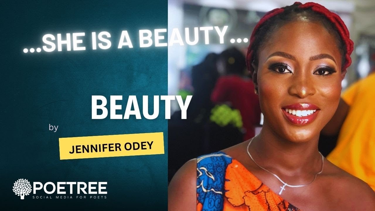 Beauty - Jennifer Odey -The Poetree Show (International Women's Day ...