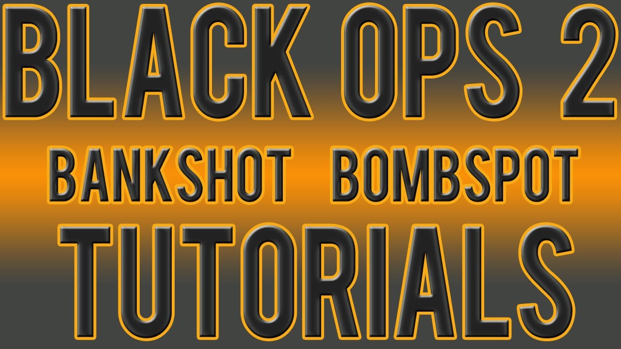 Black Ops 2 - Meltdown *Bankshot* Bombspot "Tutorial" - YouTube