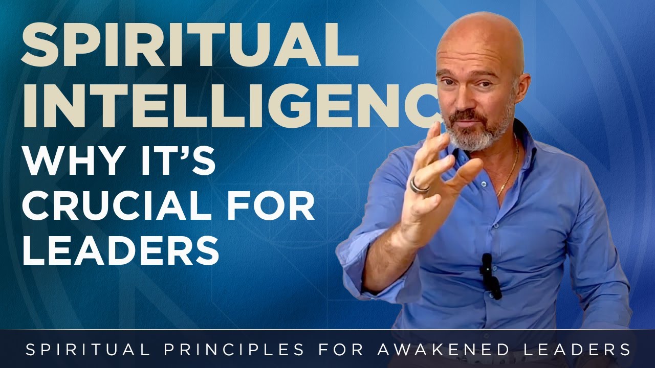 Why is Spiritual Intelligence Important for Awakened Leaders? - YouTube