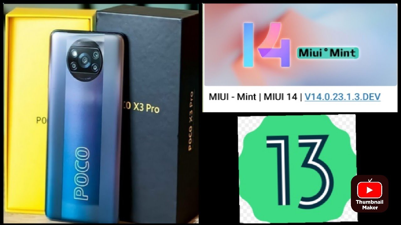 poco X3 pro 14 miui mint Android 13 quick installation ( demo) custom ...