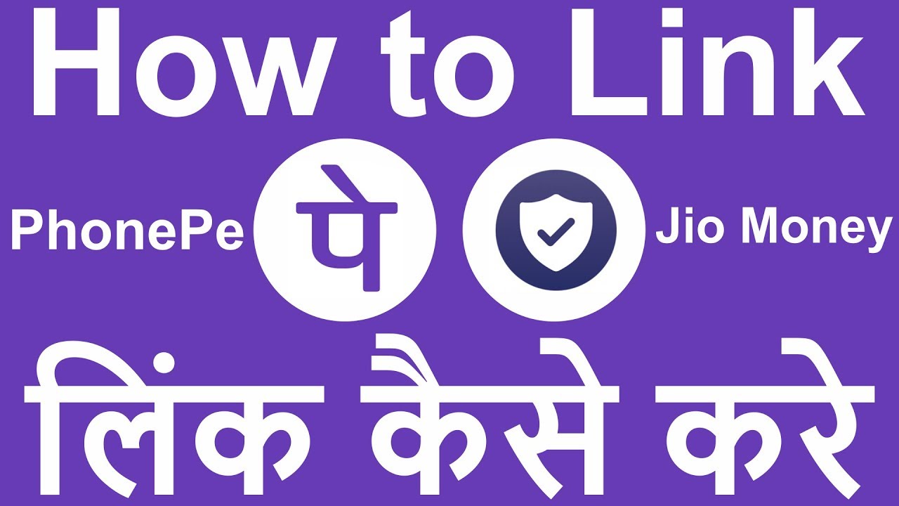 Link your JioMoney account with phonepe app | How To Link Phonepe UPI ...