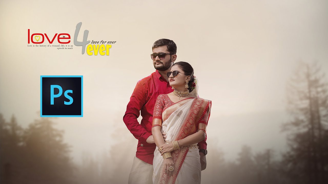 Photoshop Tutorial How to edit pre wedding photo[New Concept&New ...