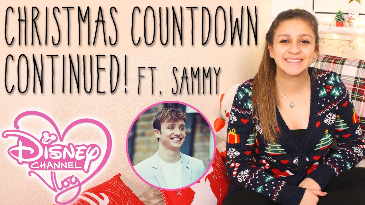 Christmas Countdown Continued! ft. Sammy | The Disney Channel Vlog #22 ...