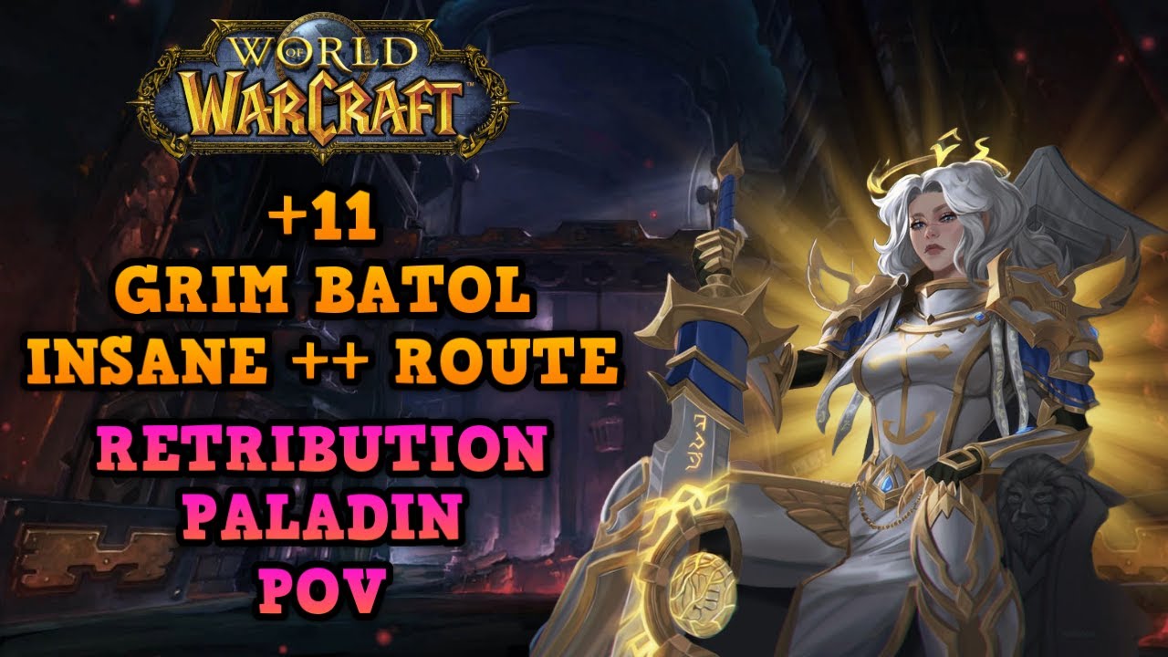 INSANE BLASTERS Assa-Rogue Vs Ret-Paladin | +11 Grim Batol | TOP 0.2% Player POV - YouTube