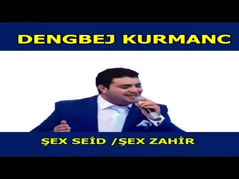 KÜRTÇE UZUN HAVA şex zahır - DENGBEJ KURMANC BAKURİ