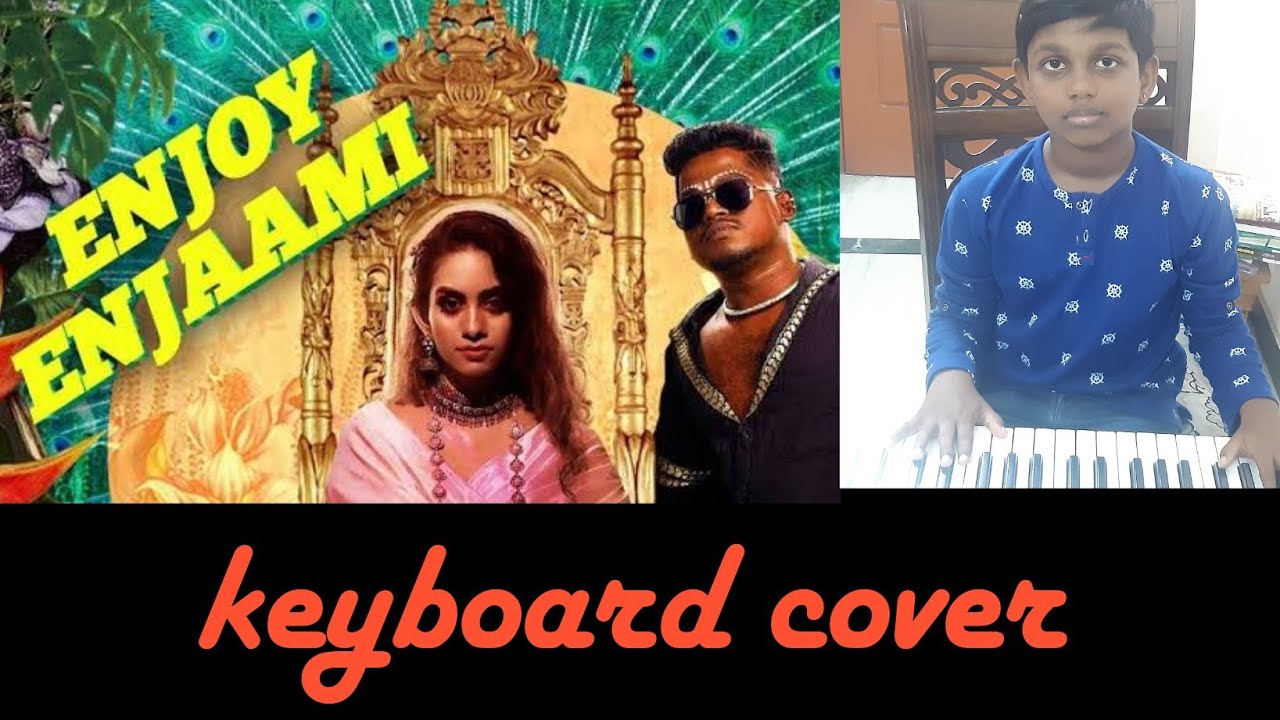 Enjoy Enjami | Dhee Arivu| Santhosh Narayanan| prathiHara| keyboard ...
