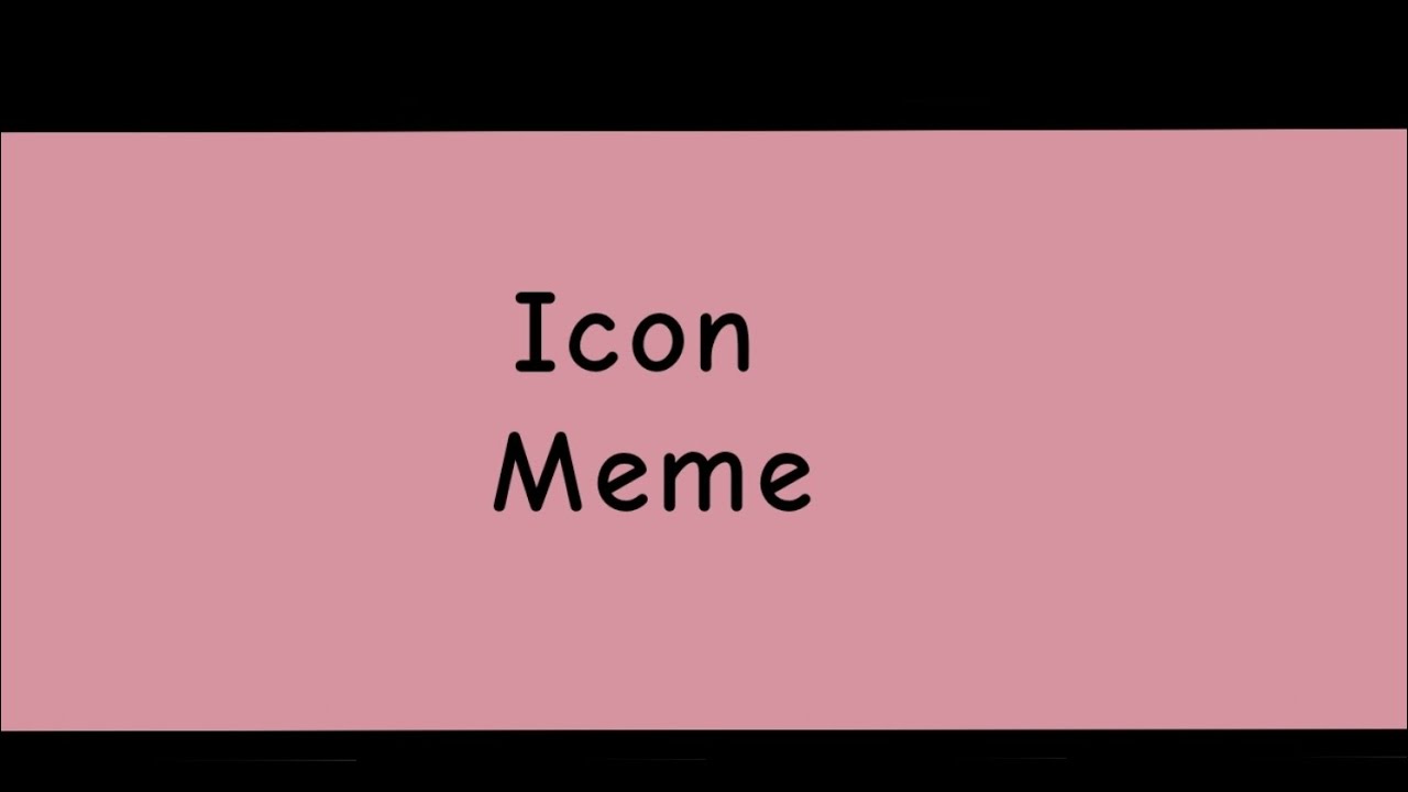 Icon //Animation meme - YouTube