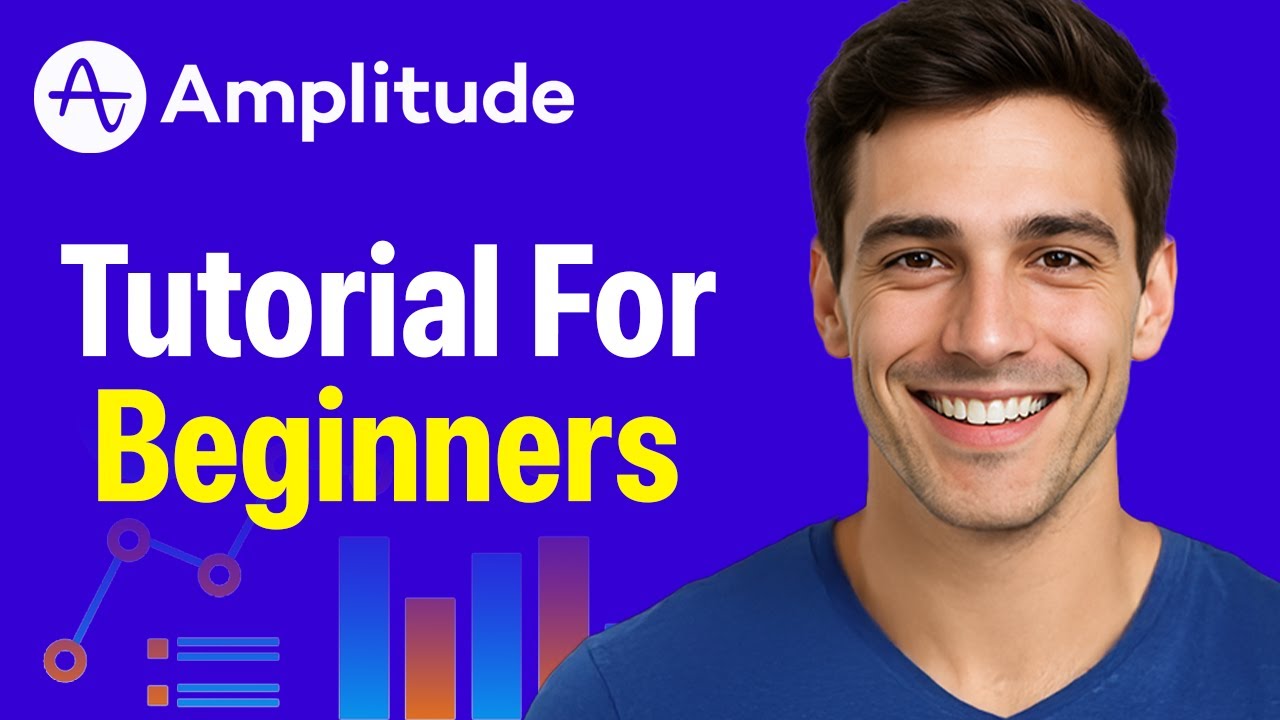 Amplitude Tutorial (2026) - How To Use Amplitude As A Complete Beginner ...