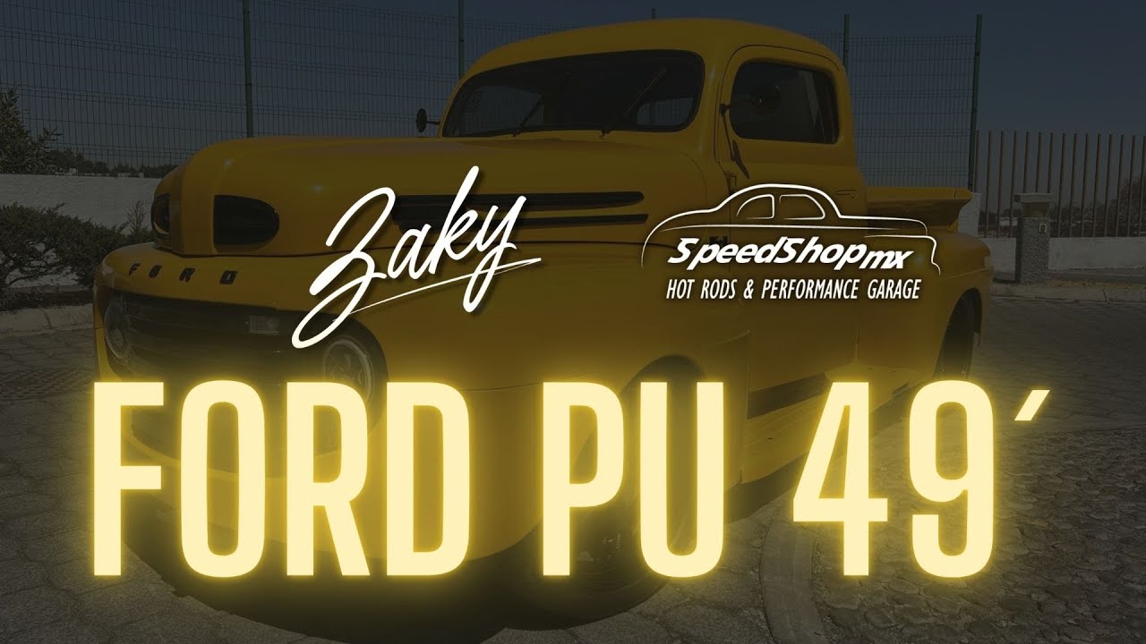 FORD PU 1949 - REVIEW | ZAKY SPEEDSHOP MX - YouTube