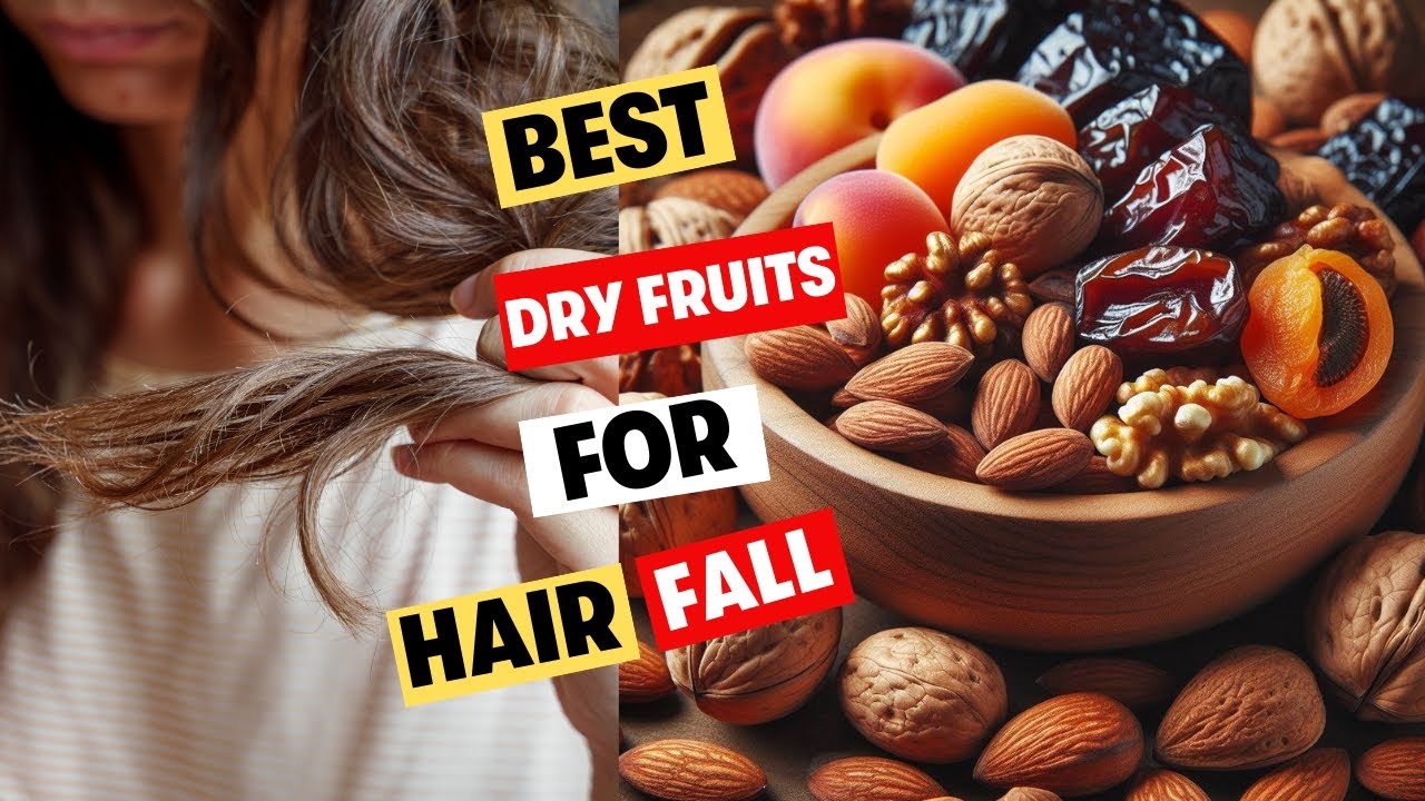 Best Dry Fruits to Prevent Hair Fall || & Promote Hair Growth - YouTube